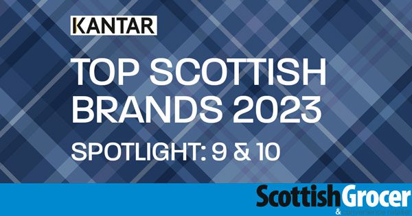 Scotland's top brands: 9 & 10 | Scottish Grocer & Convenience Retailer